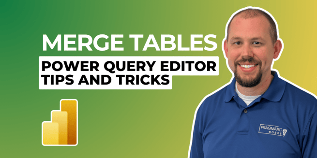 Merging Tables Power Query Editor Tips And Tricks